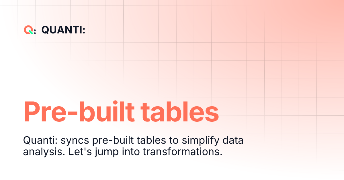 Pre-built tables | QUANTI:
